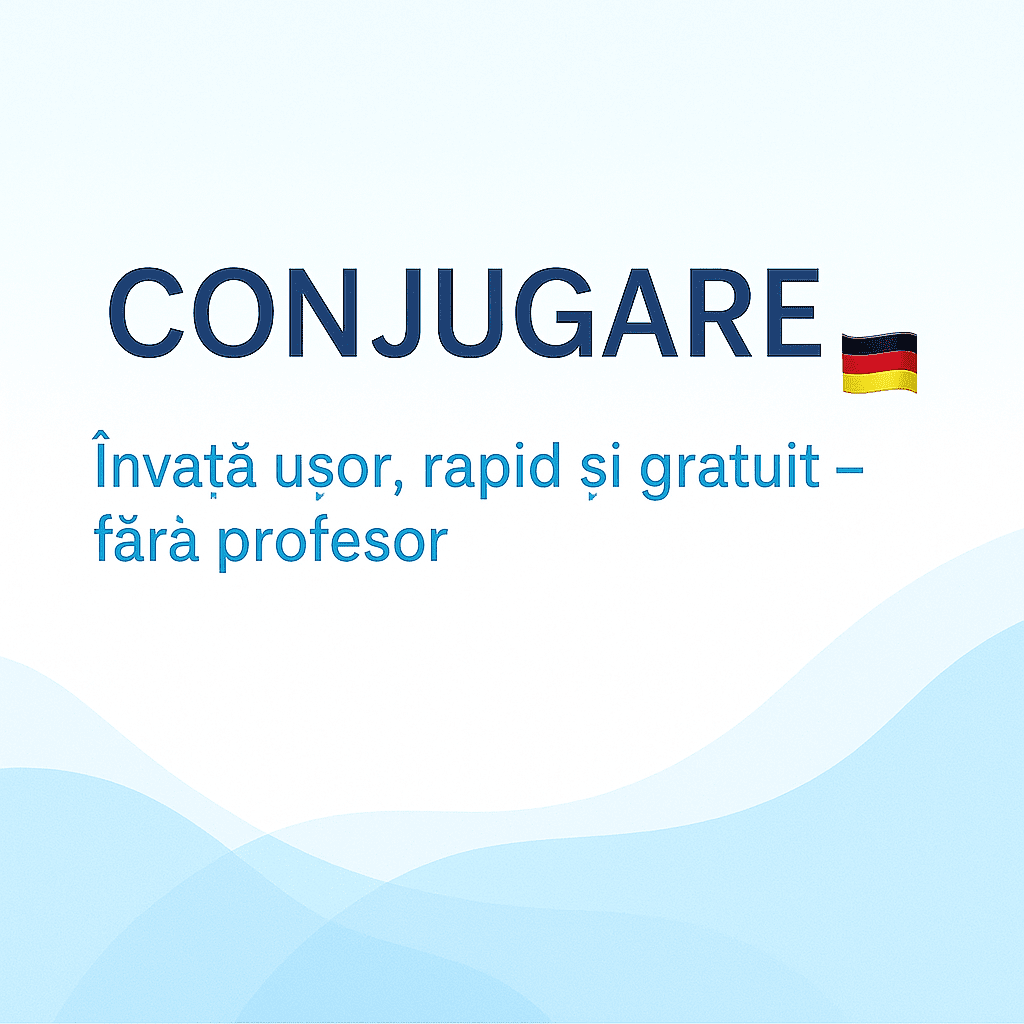 ct Conjugare - Învață Germană fără Profesor